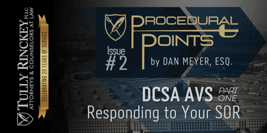 Procedural Points | DCSA AVS (Part 1) - Responding to Your SOR - Tully ...